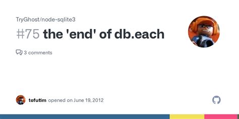 The End Of Dbeach · Issue 75 · Tryghostnode Sqlite3 · Github