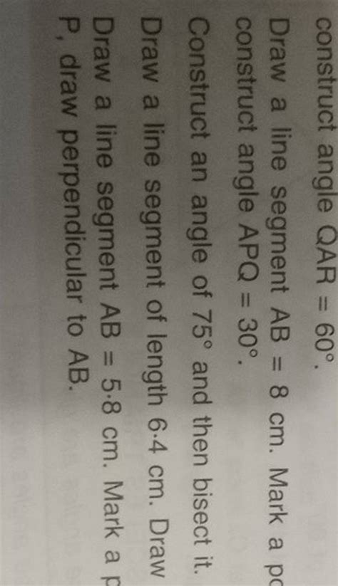 Construct Angle Qar 60∘draw A Line Segment Ab8 Cm Mark A P Construct