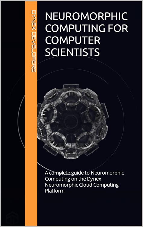 Neuromorphic Computing For Computer Scientists A Complete Guide To