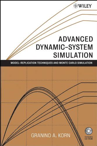 Advanced Dynamic System Simulation Model Replication Techniques And