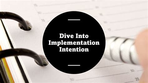 Implementation Intention A Deep Dive