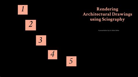 Rendering Architectural Drawings Using Sciography By Alisha Sinha On Prezi