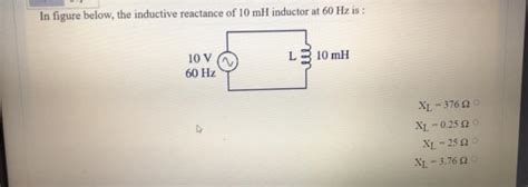 Solved In Figure Below The Inductive Reactance Of MH Chegg