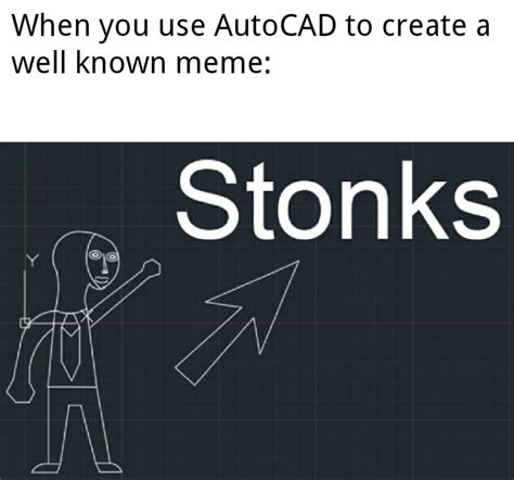 Made With Autocad Meme Subido Por Iamcursed Memedroid