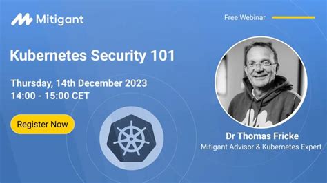Mitigant On Linkedin Kubernetes Security 101 Mitigant