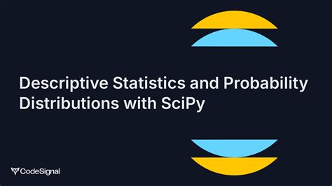 Descriptive Statistics And Probability Distributions With Scipy