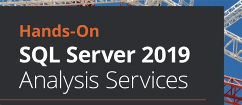 I Wrote A Book Hands On Sql Server 2019 Analysis Services Sqlservercentral