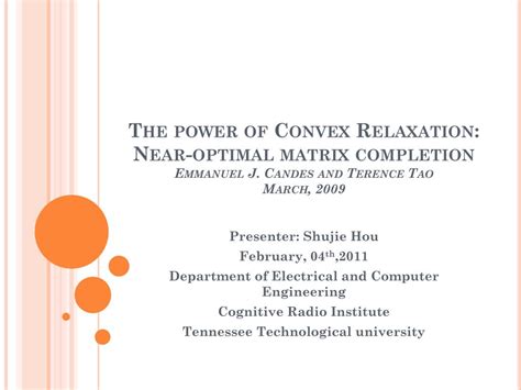 PPT The Power Of Convex Relaxation Near Optimal Matrix Completion Emmanuel J Candes And