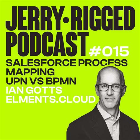 Salesforce Process Mapping Upn Vs Bpmn Ian Gotts Listen Notes