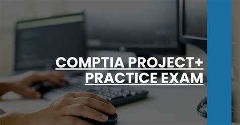 Comptia Project Practice Test Comptia 101
