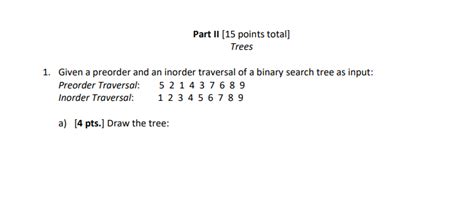 Solved 1 Given A Preorder And An Inorder Traversal Of A