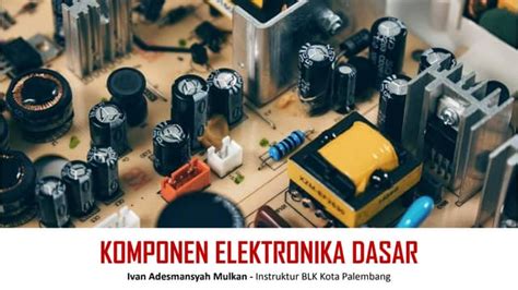 Komponen Elektronika Dasar Pdf