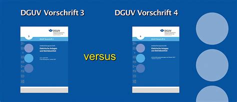 Dguv Vorschrift 3 Versus Dguv Vorschrift 4 Eacademy Infowelt By Mitegro