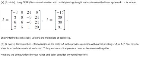 solved a 3 points using gepp gaussian elimination with