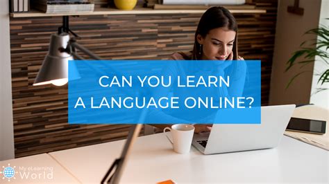 can you learn a new language online read this first