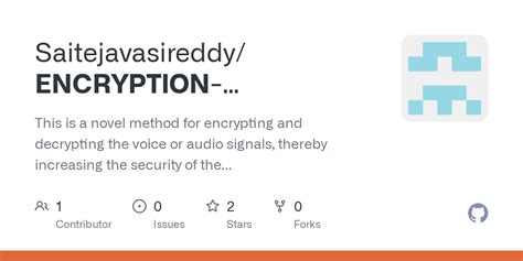 Github Saitejavasireddyencryption Decryption Of Audio Signals Using