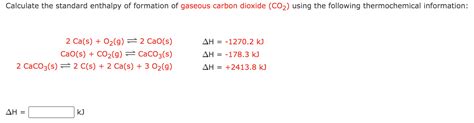 Solved Calculate The Standard Enthalpy Of Formation Of Chegg