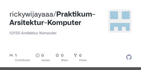 Github Rickywijayaaapraktikum Arsitektur Komputer Ii2130 Arsitektur