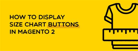 How To Display Size Chart Buttons In Magento 2 Mageplaza