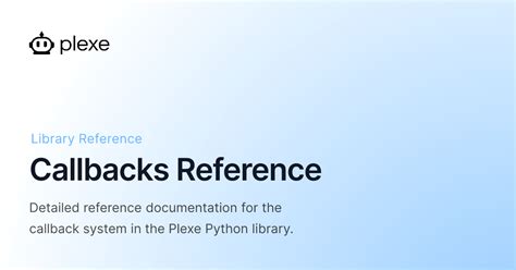 Callbacks Reference Plexe Documentation