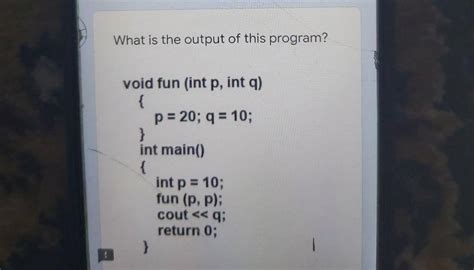 Solved What Is The Output Of This Program Void Fun Int P