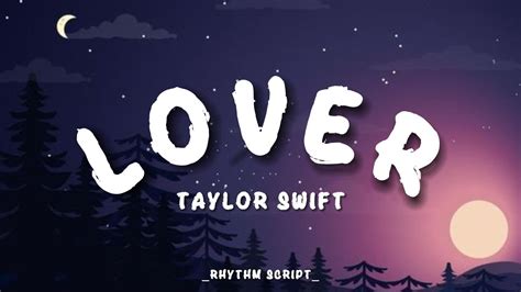 Taylor Swift Lover Lyrics Rhythm Script Youtube