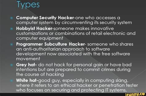 Types Computer Security Hacker One Who Accesses A Computer System By Circumventing Its Security