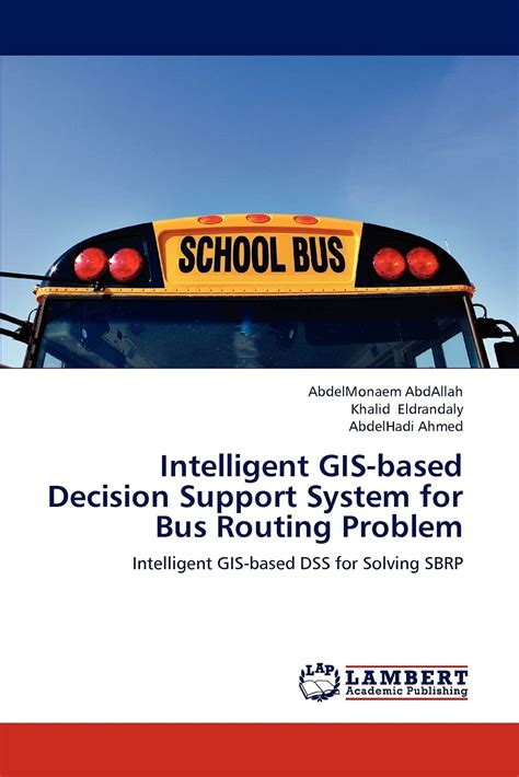 Intelligent Gis Based Decision Support System For Bus Routing Problem