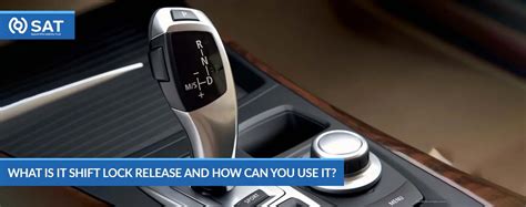 What Is It Shift Lock Release And How Can You Use It