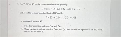 solved 1 let t r3→r3 be the linear transformation given by