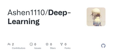 GitHub Ashen1110 Deep Learning