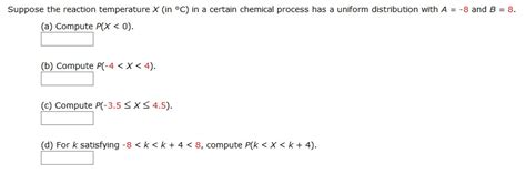 Solved Suppose The Reaction Temperature X In C In A Chegg