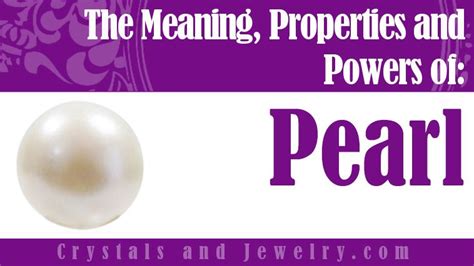 Pearl Meanings Properties And Powers The Complete Guide Pearls