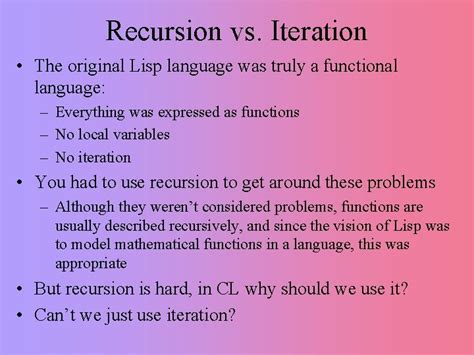 Recursion Vs Iteration The Original Lisp Language Was