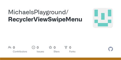 GitHub MichaelsPlayground RecyclerViewSwipeMenu