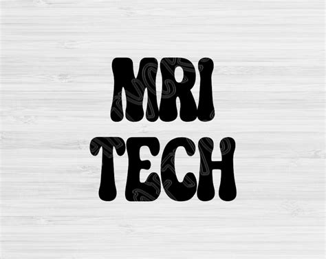 Mri Tech Svg Dxf Png Eps Cut Files Radiology Tech Svg Etsy