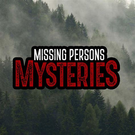 Creepiest Missing Person Cases Ever Missing Persons Mysteries