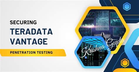 Penetration Testing Teradata Vantage Safeguarding Enterprise Data