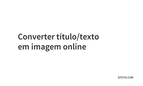 Converter Títulotexto Em Imagem Online Site 112