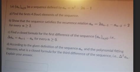 Solved Let Ann≥0 Be A Sequence Defined By An−n2−2n−1 A