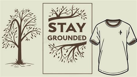 T Shirt Stay Grounded Nature And Earth Connection Apparel Vector