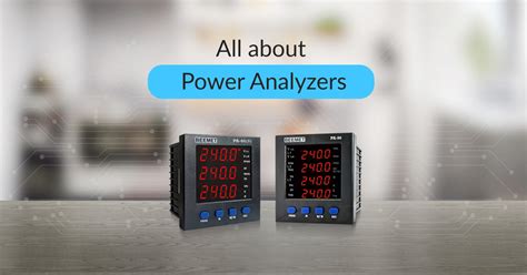 Power Analyzers Types Working Principle And Applications