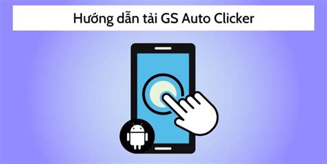 Tải GS Auto Clicker 3 1 2 Full Crack Link Google Drive