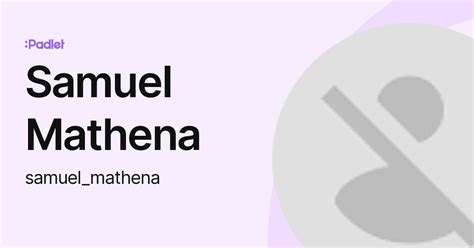Samuel Mathena Samuelmathena Profile Padlet