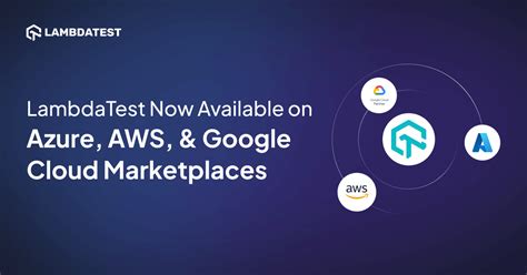 Lambdatest On Google Cloud Marketplace Lambdatest