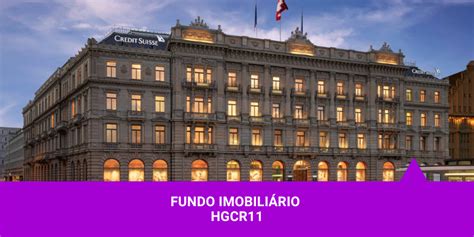 Fundo Imobiliário Hgcr11 Comprar Ou Vender
