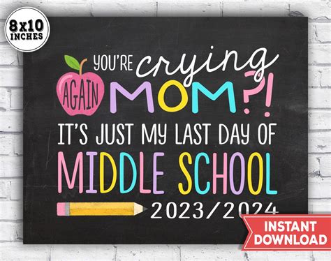 Last Day Of Middle School Sign Last Day Of School Sign 2024 Stop Crying