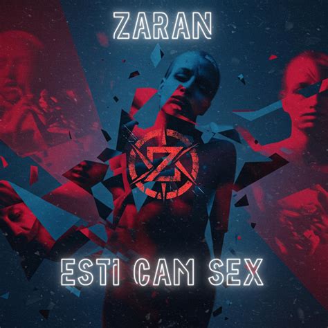 ‎esti Cam Sex Single Album By Zaran Apple Music