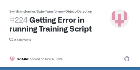 Getting Error In Running Training Script · Issue 224 · Swintransformer