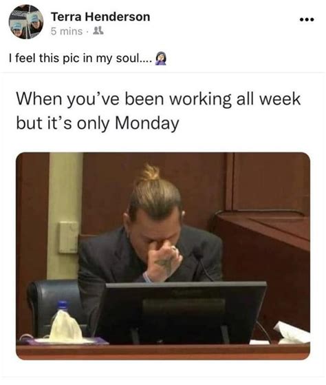 25 Memes About Your Work Week To Relate To Today Know Your Meme